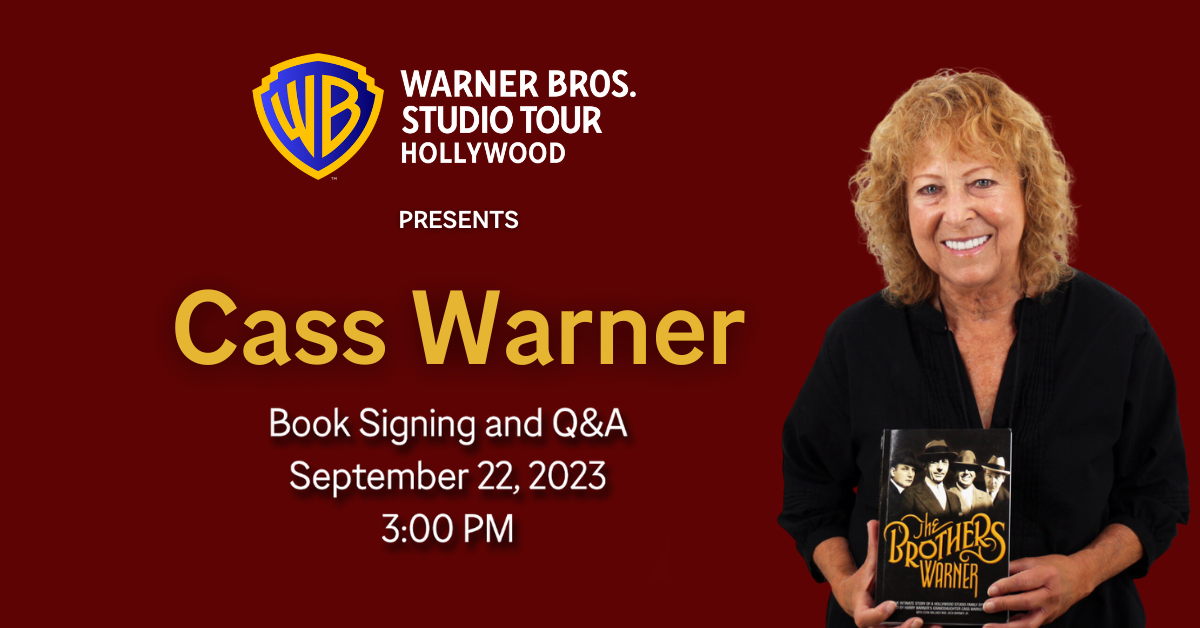 Warner Bros. Studio Tour Hollywood Book Signing and Q&A with Cass ...